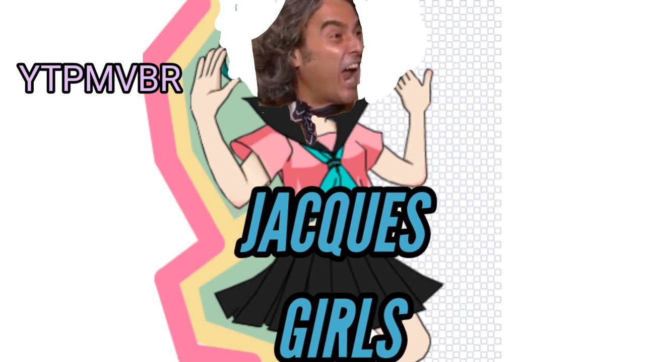 YTPMVBR - Jacques Girls - YouTube