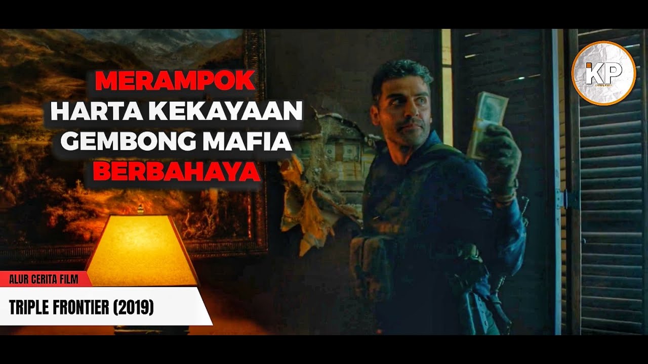 M3RAMPOK HARTA KEKAYAAN GEMBONG MAF1A BERBAHAYA ‼️ | Alur Cerita film TRIPLE FRONTIER (2019 ...