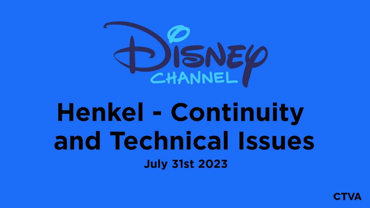 Disney Channel Henkel - Continuity + Technical Issues - July 31st 2023 ...