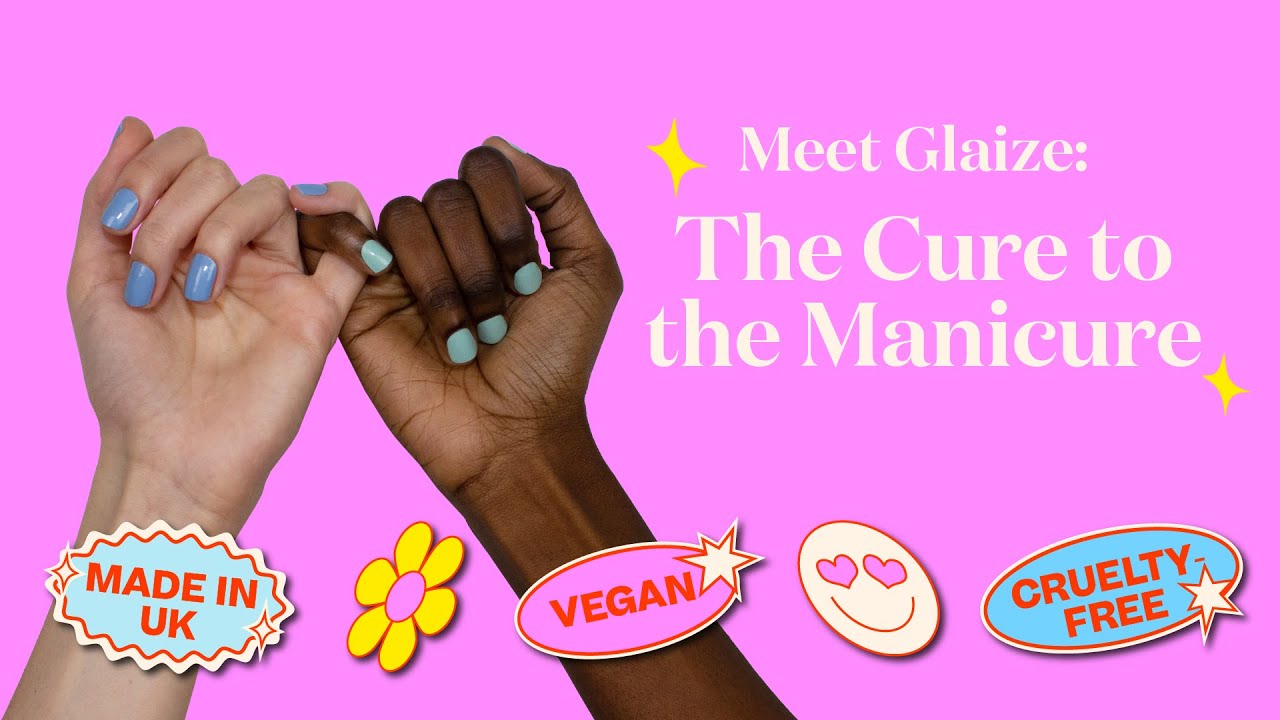 Meet Glaize: The Cure to the Manicure - YouTube