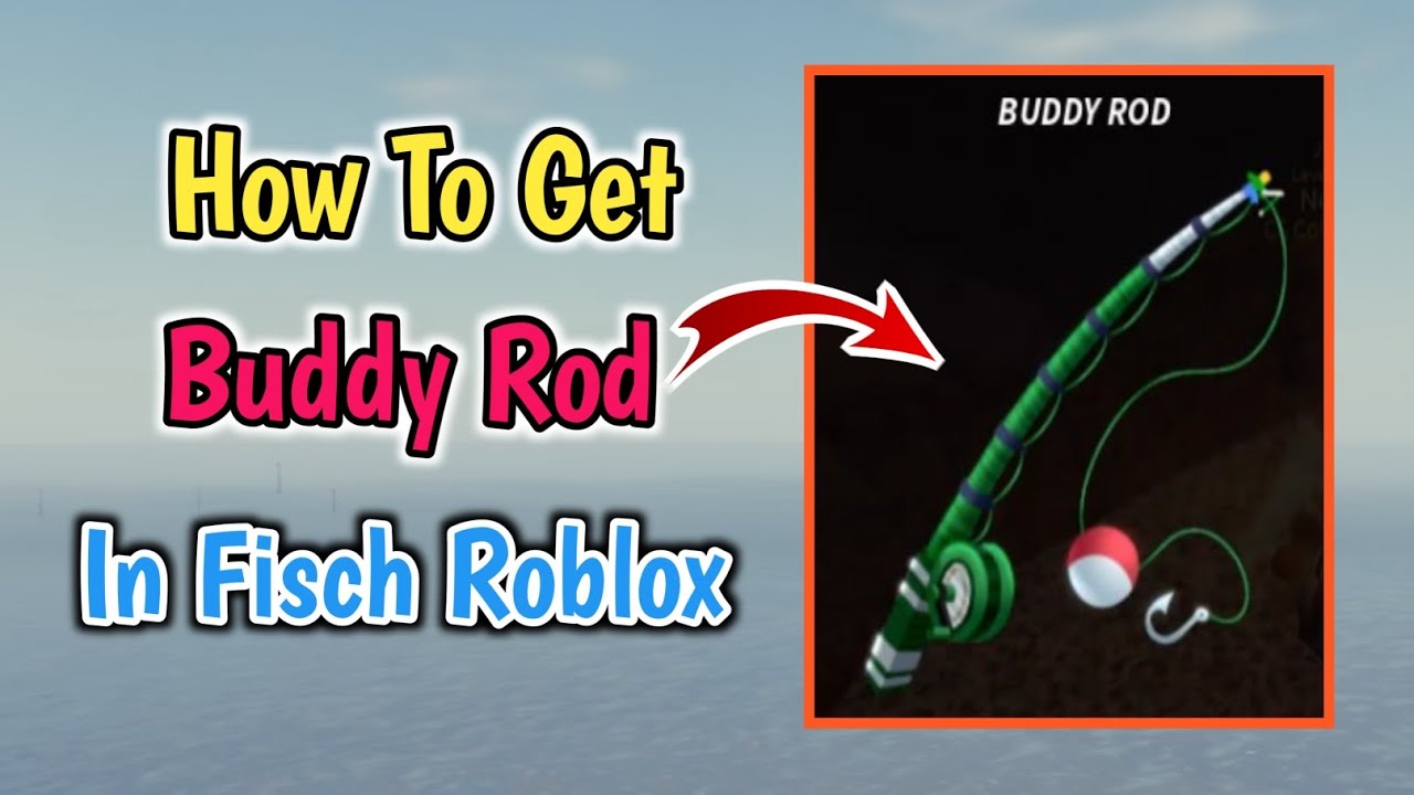 How To Get Buddy Rod In Fisch Roblox | New Buddy Rod Showcase - YouTube