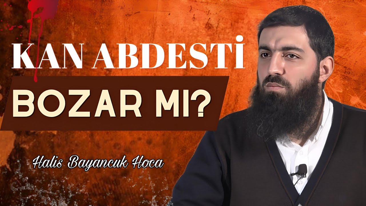 Kan Abdest Bozar Mi