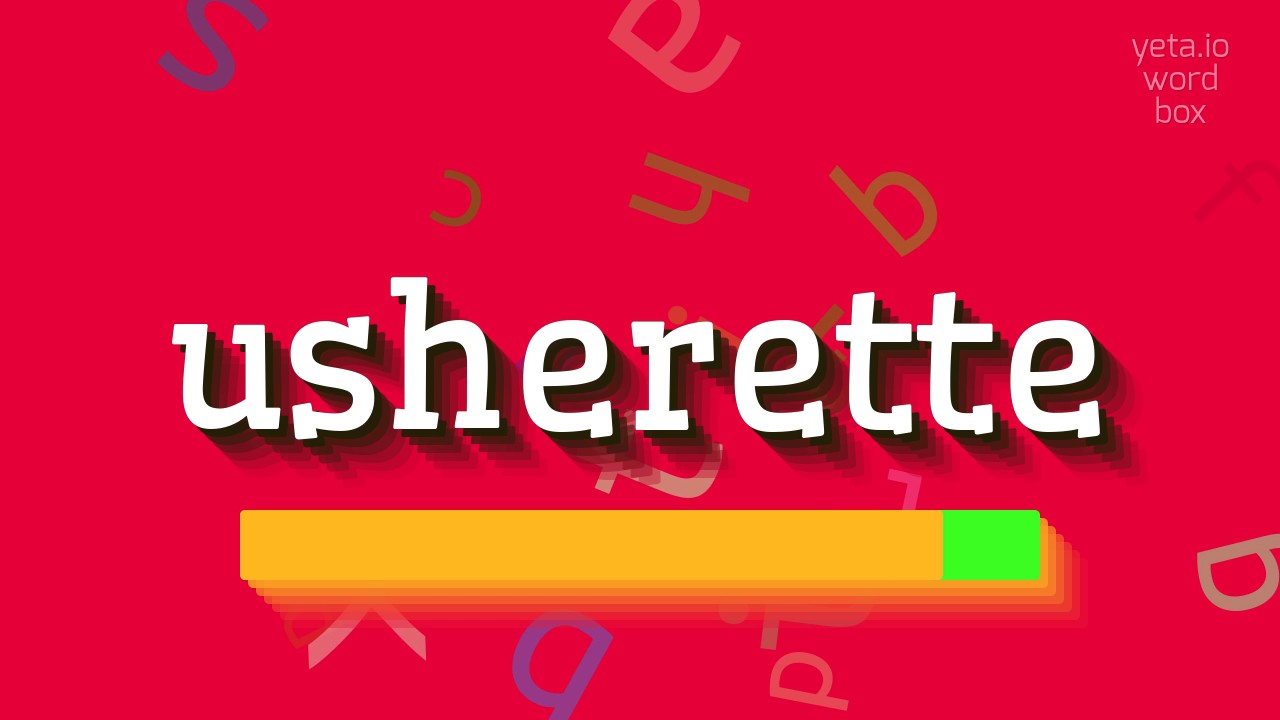 USHERETTE - How to pronounce Usherette? - YouTube