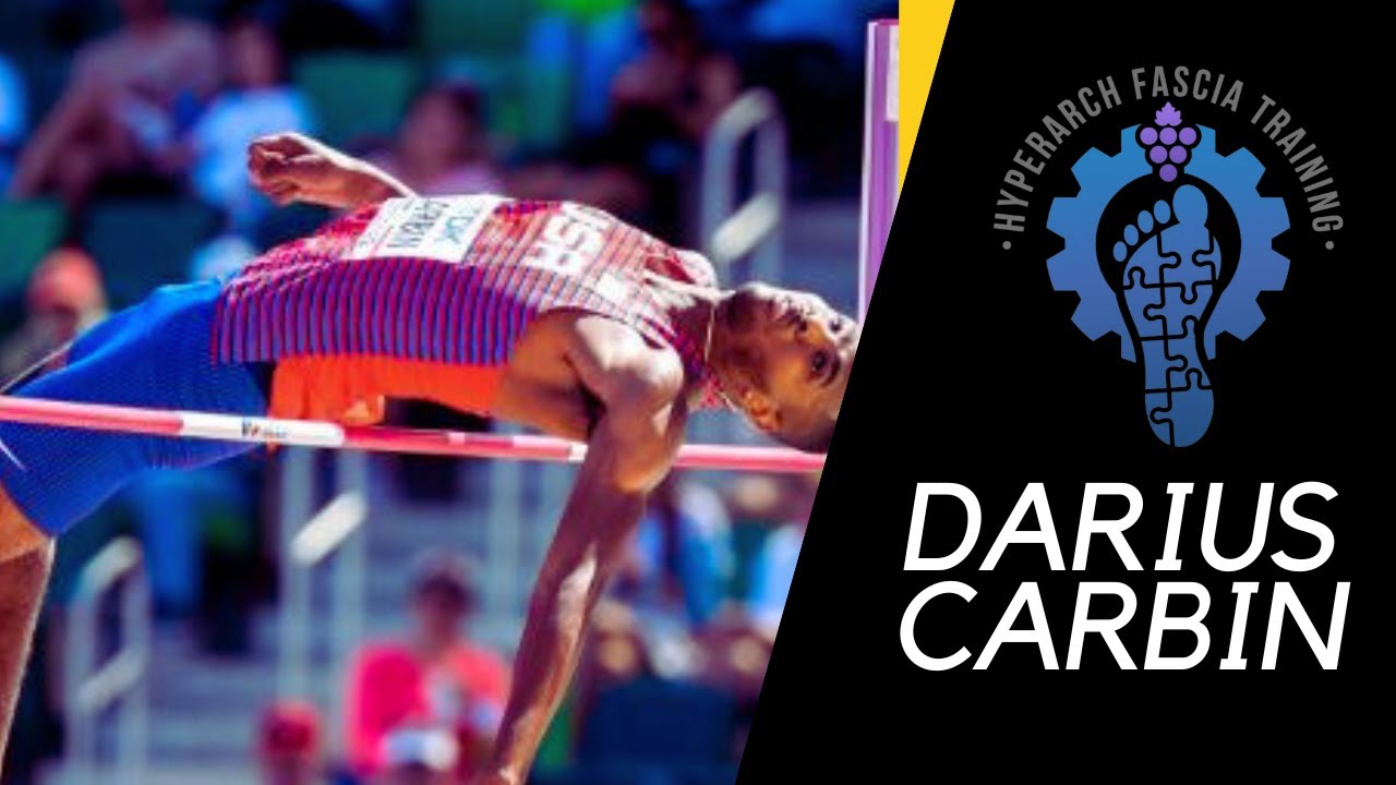 USA High Jumper Darius Carbin's HFT Journey | Hyperarch Fascia Training ...