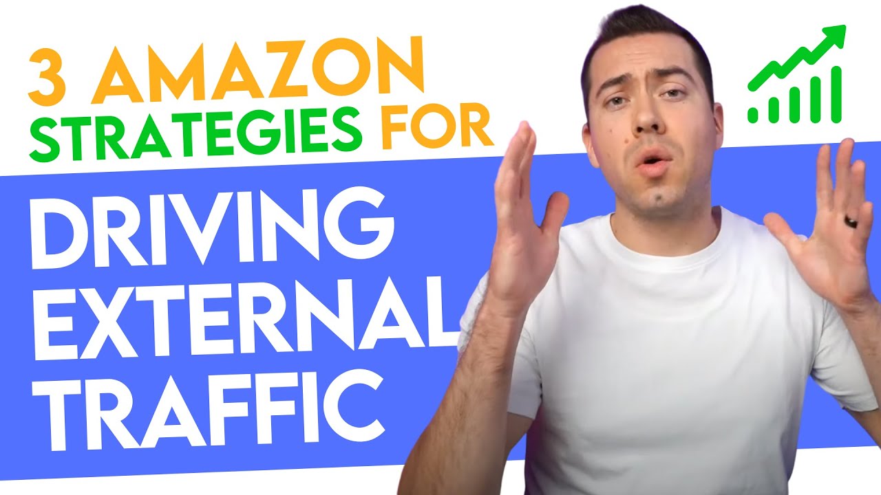 3 Amazon Marketing Strategies For Driving External Traffic for 2022 ...