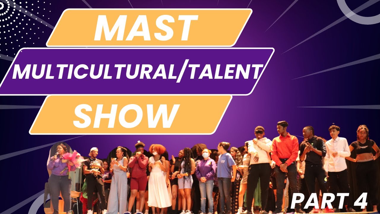 MAST Multicultural/Talent Show- Part 4 - YouTube