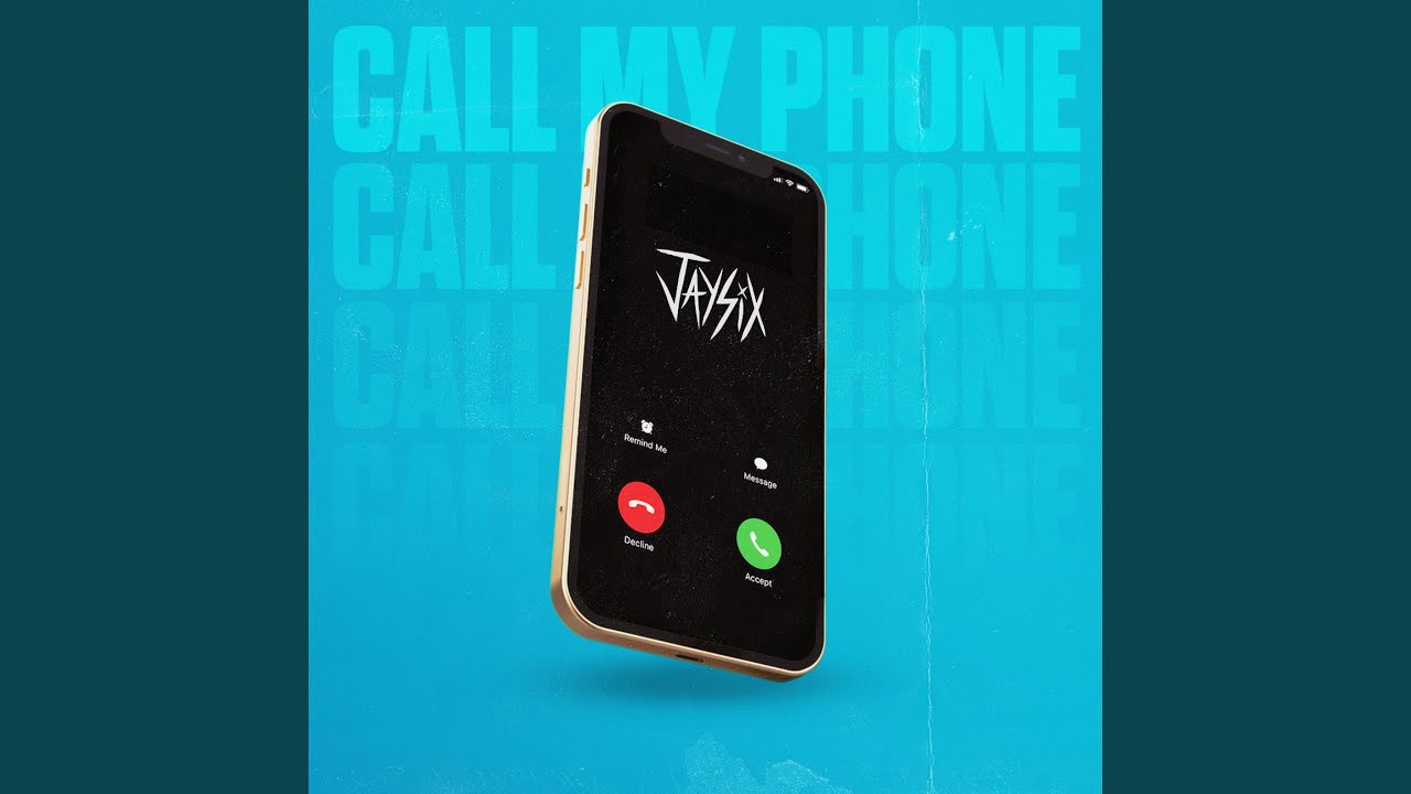 CALL MY PHONE - YouTube