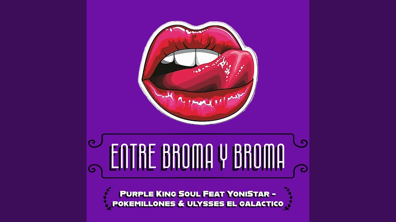 Entre Broma y Broma (feat. Yonistar, Pokemillones & Ulysses el ...