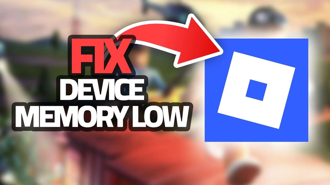 How To Fix Roblox Mobile Device Memory Low | Final Solution - YouTube
