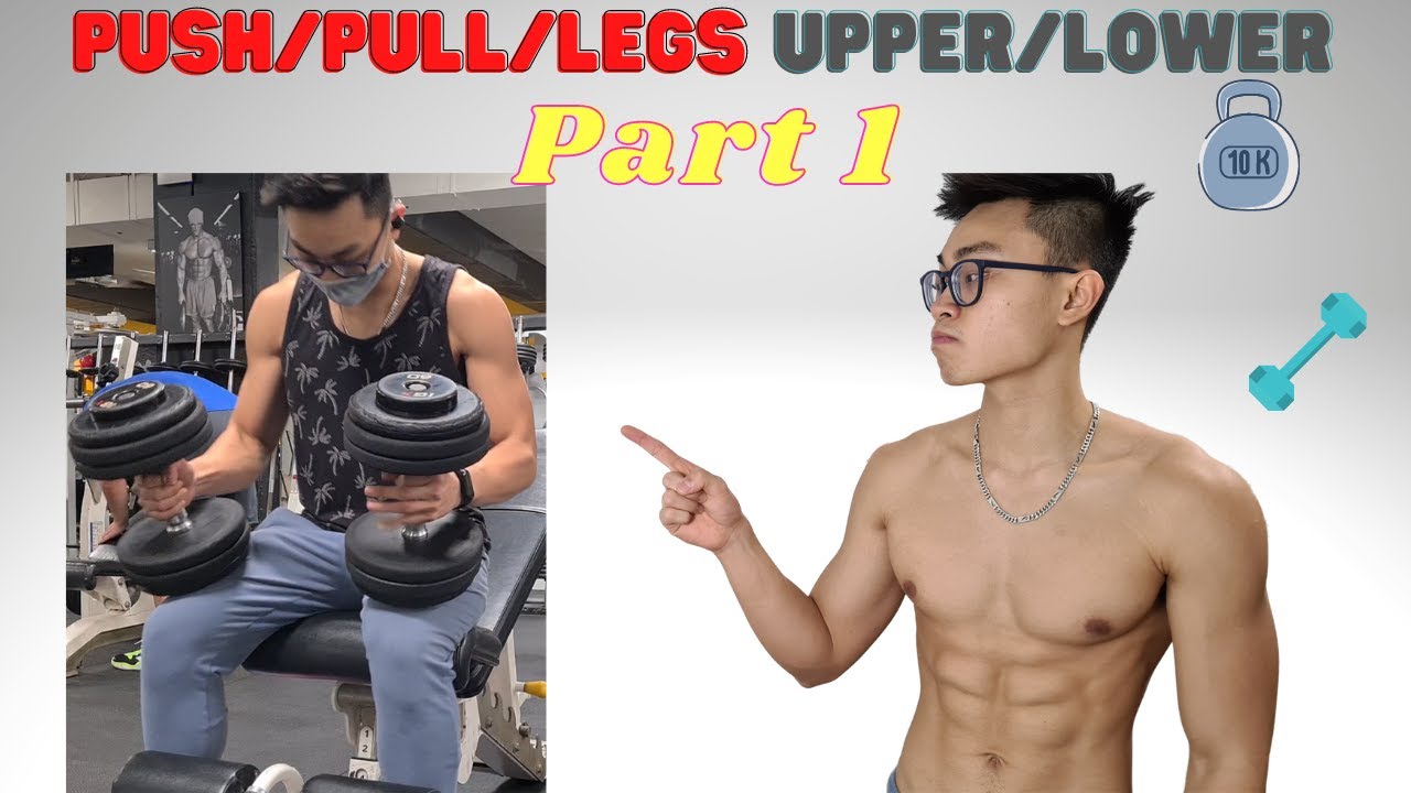 LỊCH TẬP Push - Pull - Leg/Upper-Lower phần 1 - YouTube