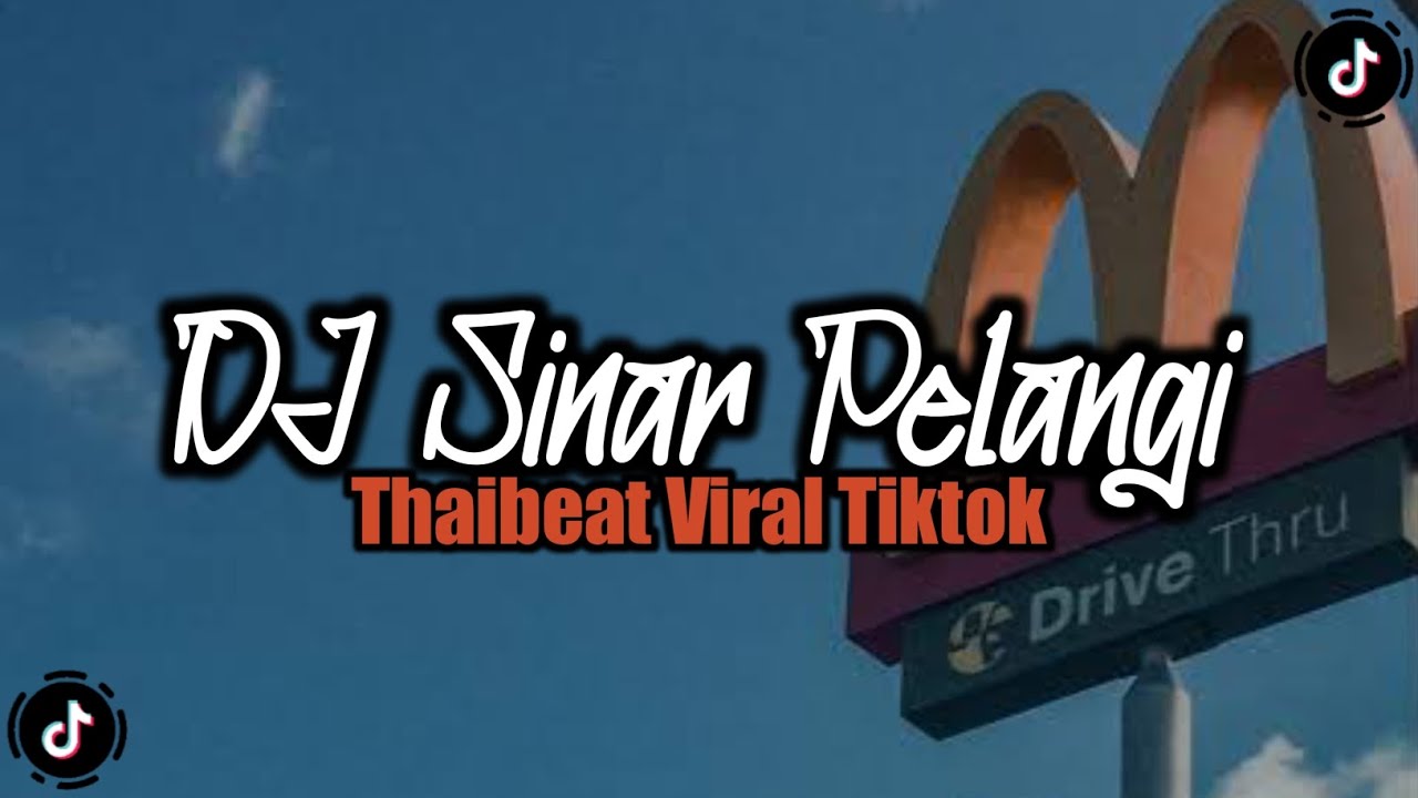 DJ Sinar Pelangi Thaibeat [VIRAL TIKTOK] - YouTube