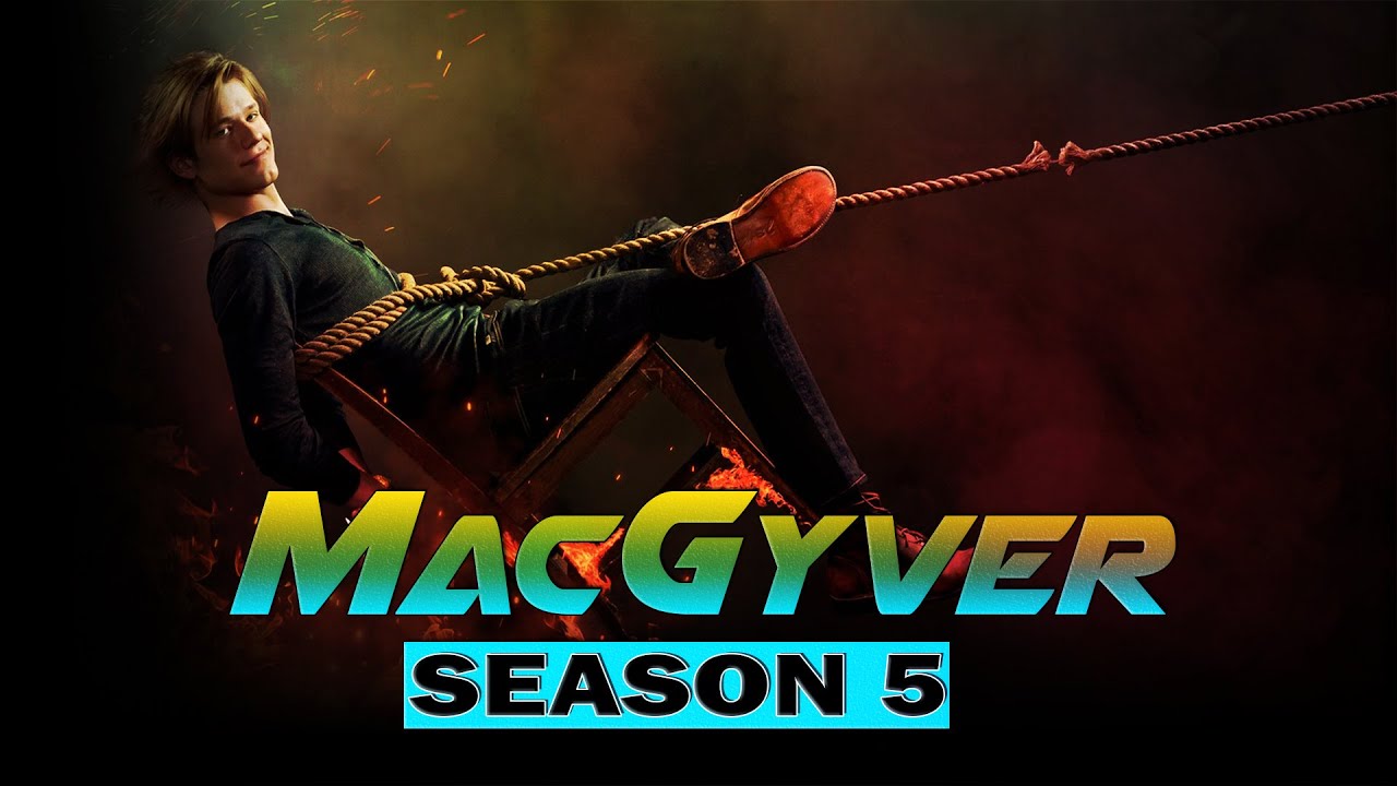 MacGyver Season 5 Will Be aired Again, Release Date, Cast, Plot and Trailer - Premiere Next ...