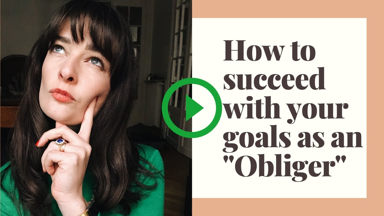 How to succeed with your goals as an "Obliger" | Coaching strategies ...