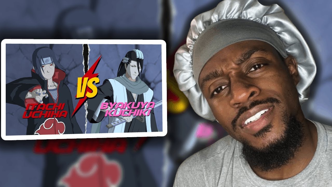 AN UNEXPECTED MATCH UP!!! | Naruto vs Bleach: Itachi vs Byakuya ...