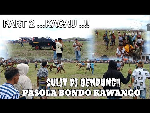PERTENGAHAN ATRAKSI || PASOLA BONDO KAWANGO SENGIT BERUJUNG RICUH ...