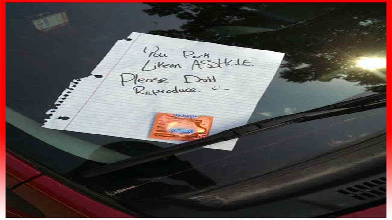 Most Hilarious Passive And Aggressive Parking Notes Ever Left On Cars ...