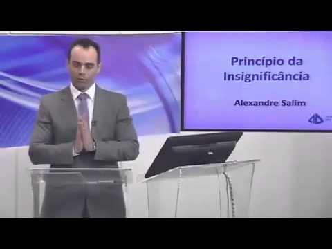 Alexandre Salim - Principios da Insignificância - bloco 1 - YouTube