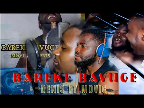 REKA BAVUGE BY DENIS FT MOVIC PRO