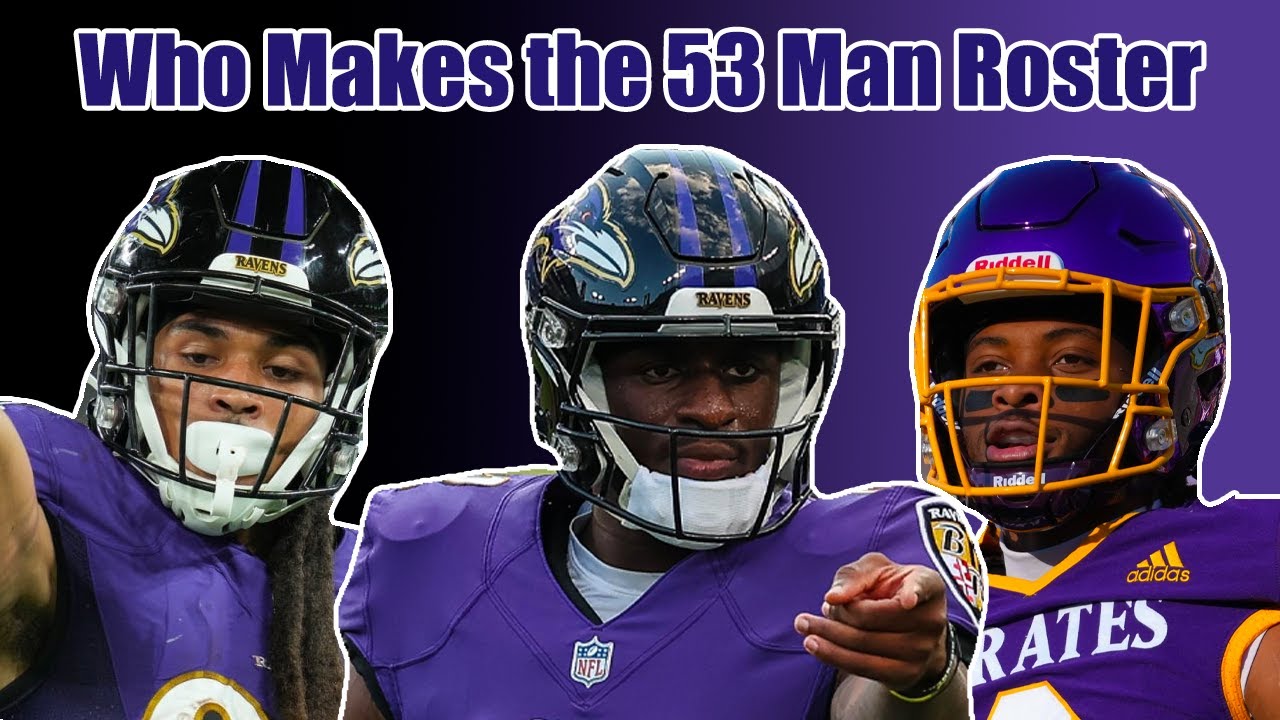 Ravens 53 Man Roster Prediction! Training Camp Battles, and Live ...
