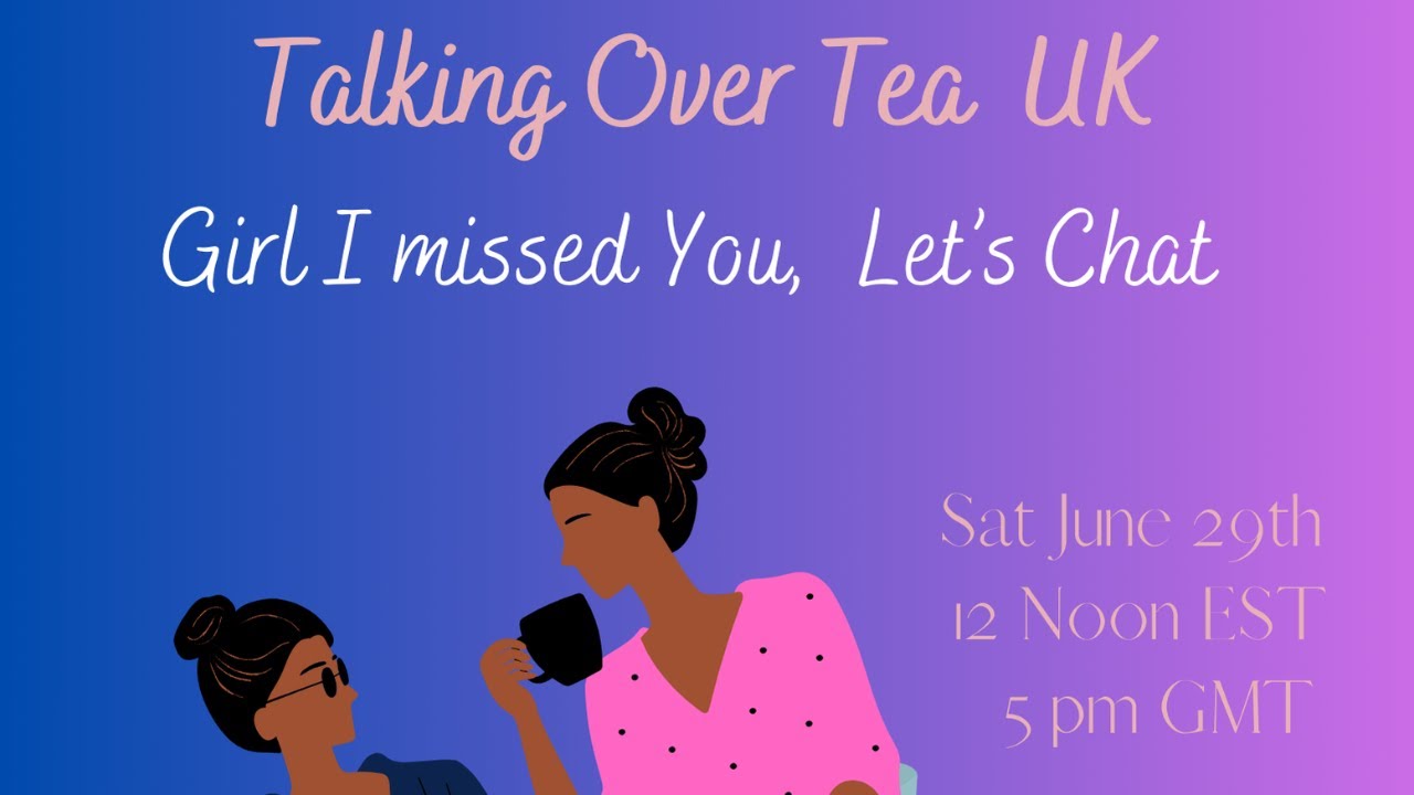 Talking Over Tea UK - YouTube