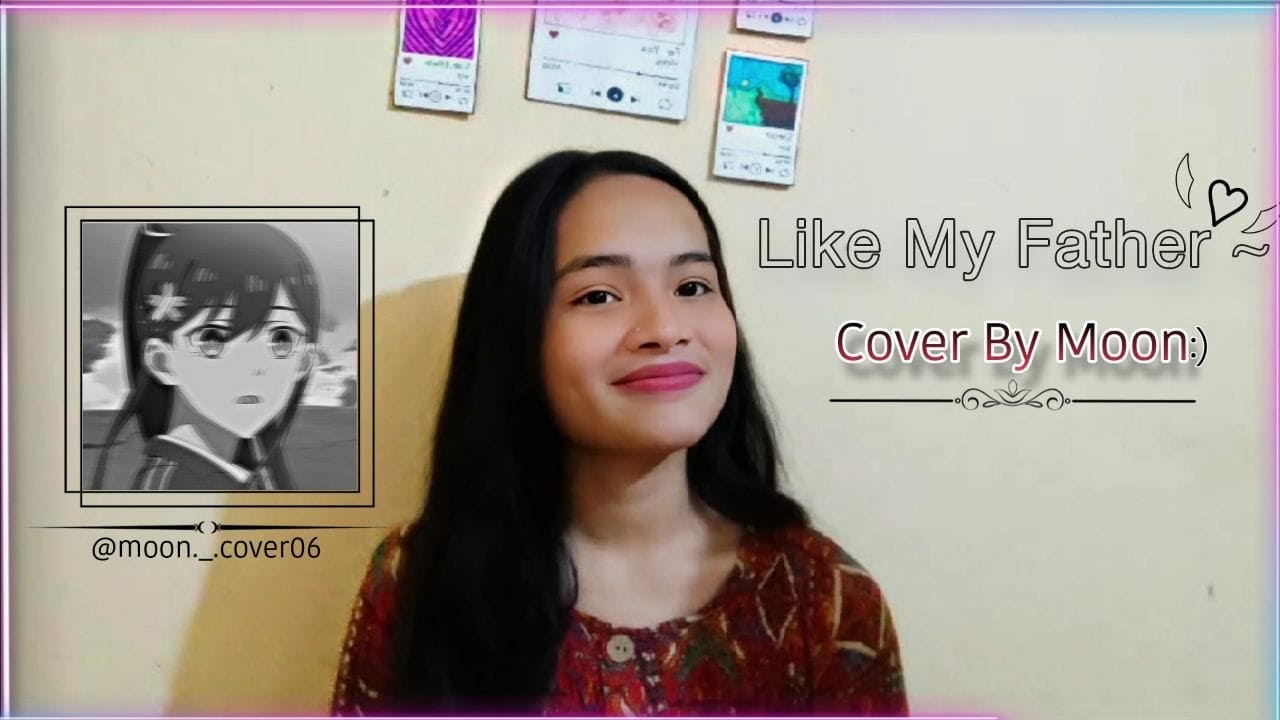 Like My Father || JAX || cover by moon._.cover06 - YouTube