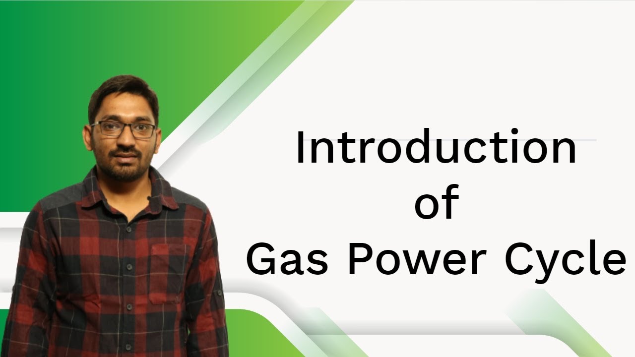 Introduction of Gas Power Cycle | Power Plant | GATE 2021-2022 ...