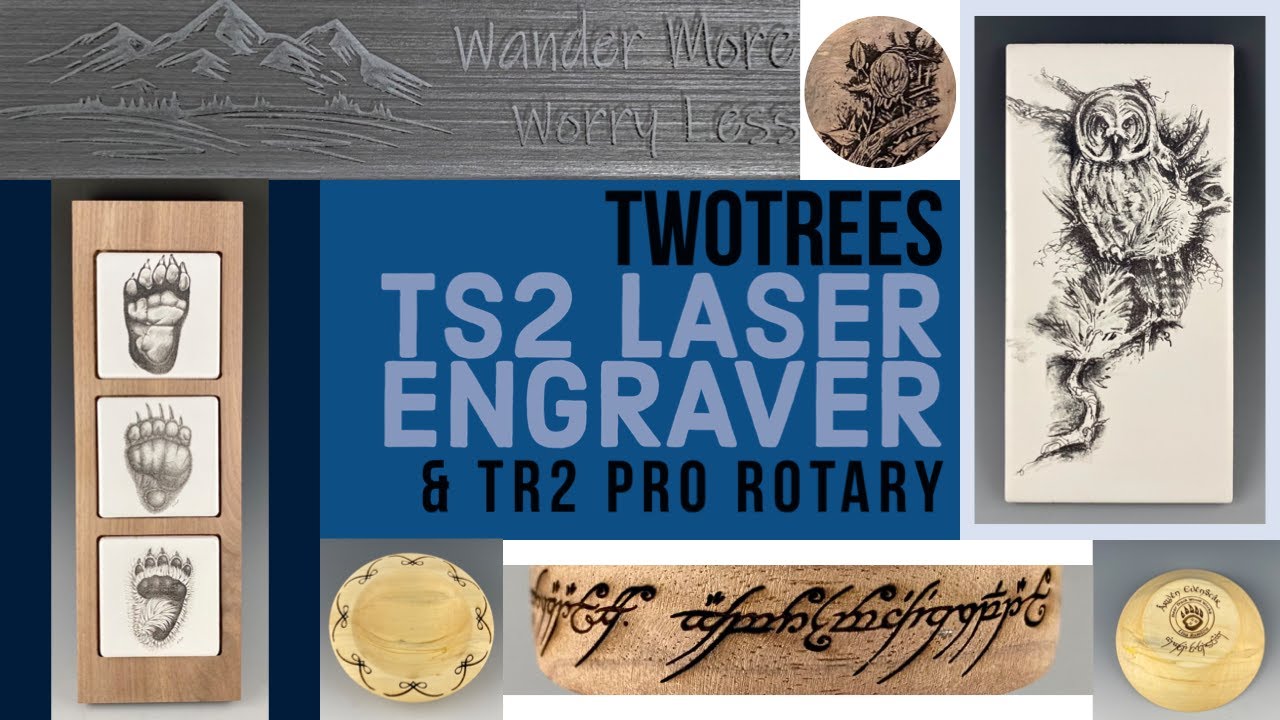 Tool Time Tuesday: TwoTrees TS2 Laser Engraver with the TR2 Pro Rotary ...
