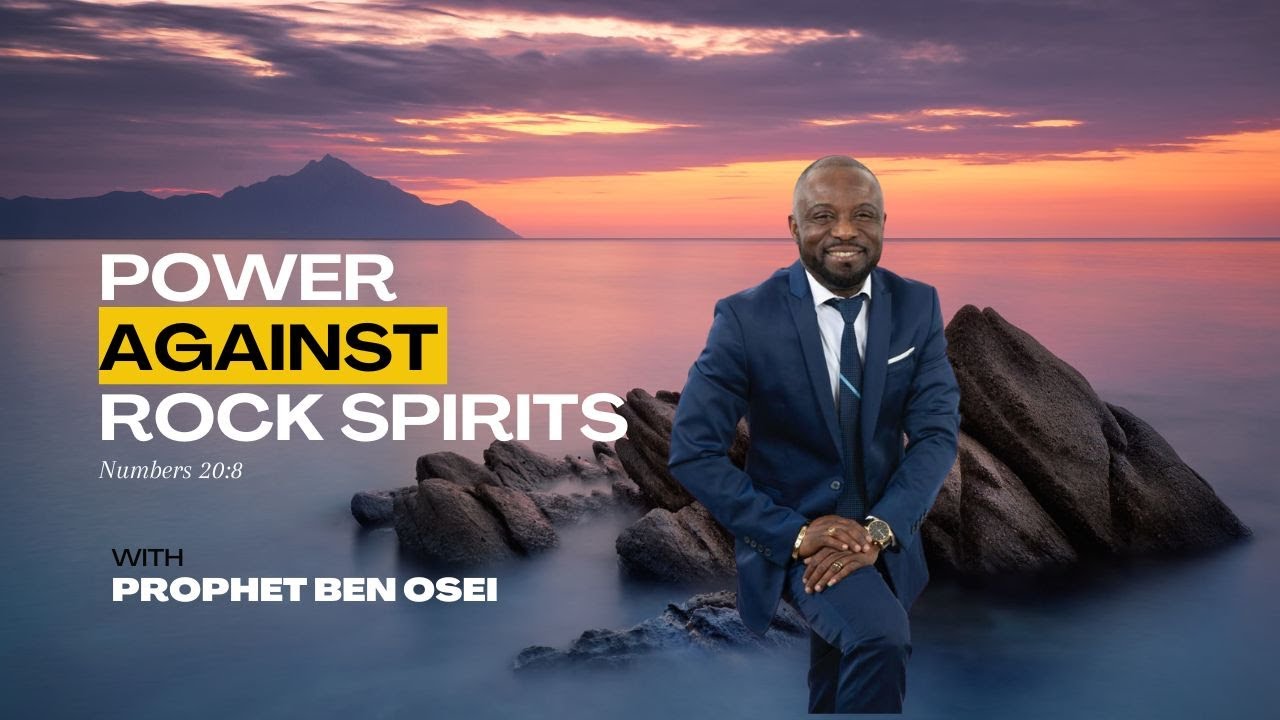 Dealing with Rock Spirit || Weekly Prayer Meeting With God's Servant ...