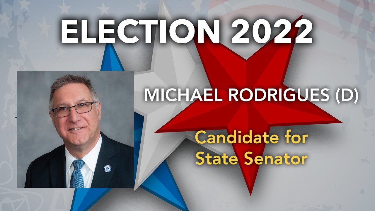 2022 Massachusetts State Election-Michael Rodrigues (D), State Senate ...