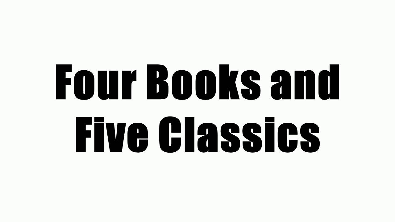 Four Books and Five Classics - YouTube