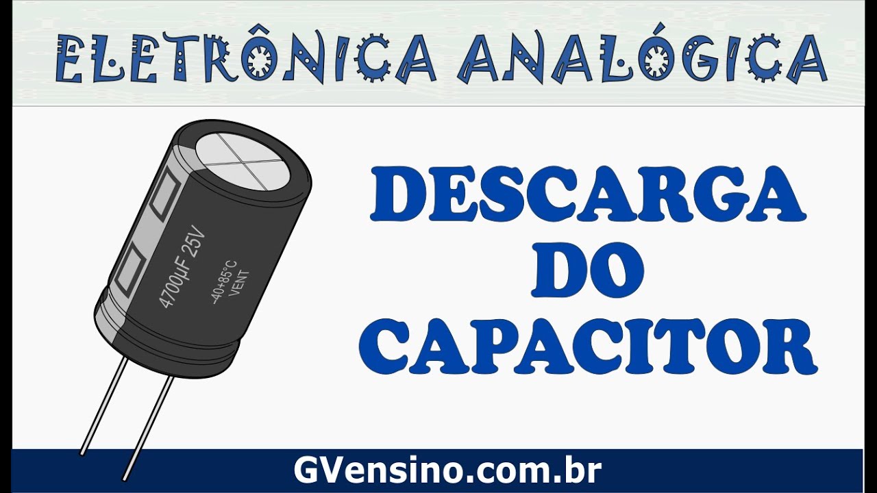 Aula 55 - Descarga do Capacitor - YouTube