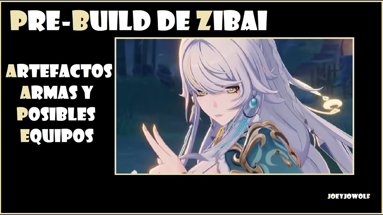 La Pre-Build de Zibai: Artefactos, Armas y Posibles Equipos | Guía de ...