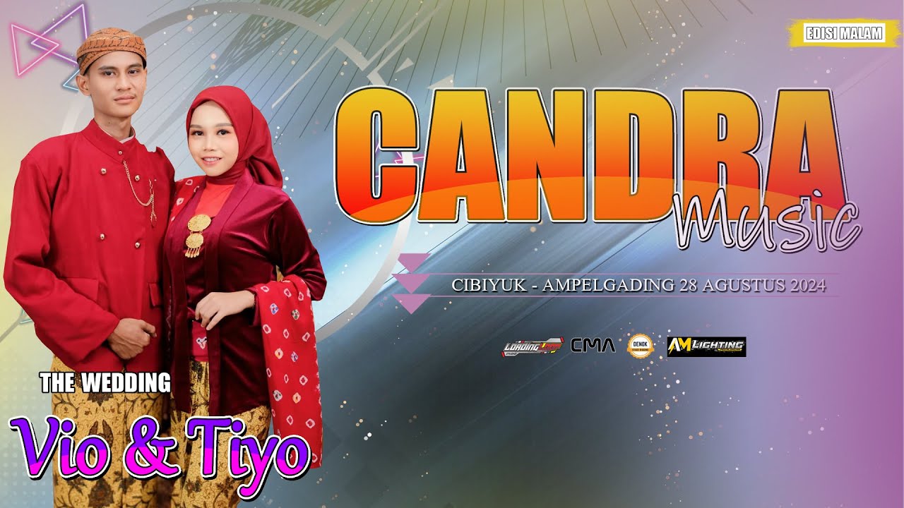 [LIVE] CANDRA MUSIC | WEDDING TIYO & VIA | DS. CIBIYUK - KEC. AMPELGADING | 28/08/24 - YouTube