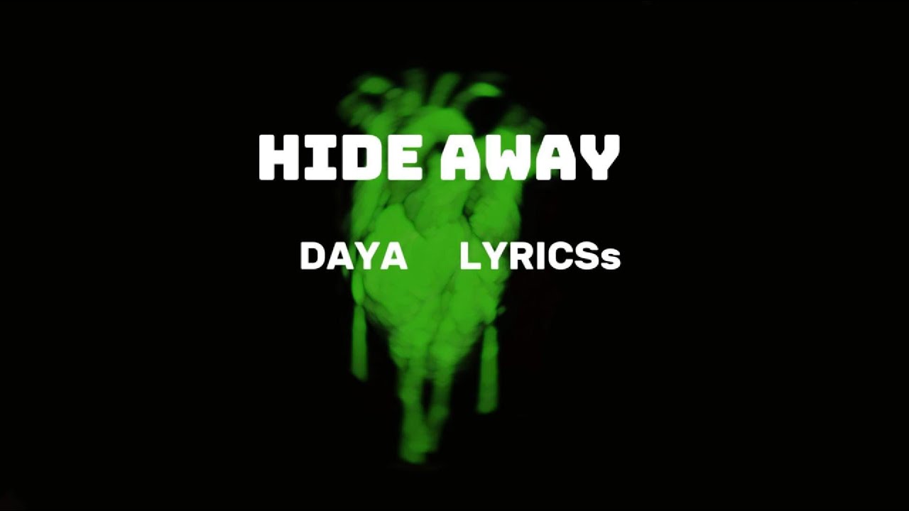 Daya - Hide Away x Lyrics #fypシ #2024 - YouTube