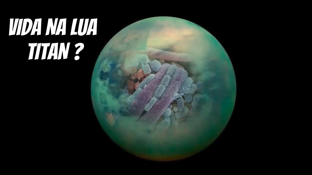 VIDA NA LUA TITAN? NOVO ESTIDO DIZ QUE PODE SER !!!! - YouTube