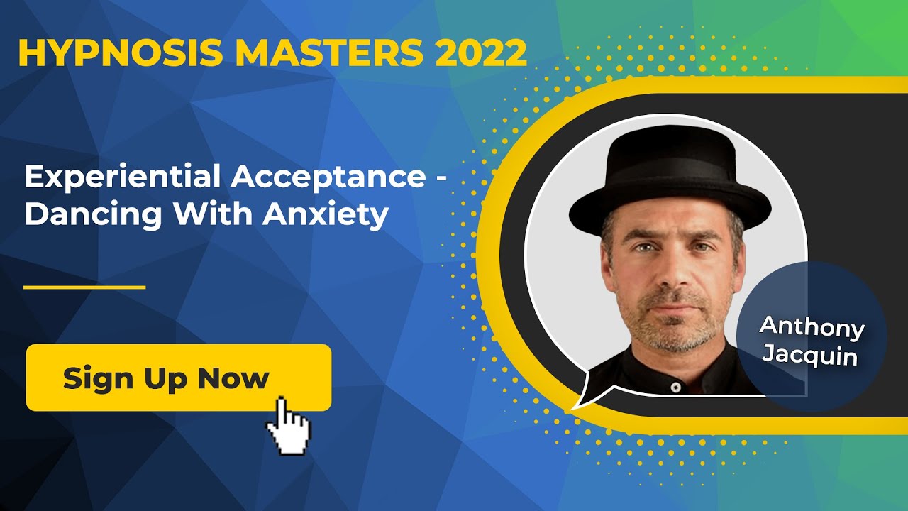 Anthony Jacquin - Experiential Acceptance - Dancing with Anxiety ...