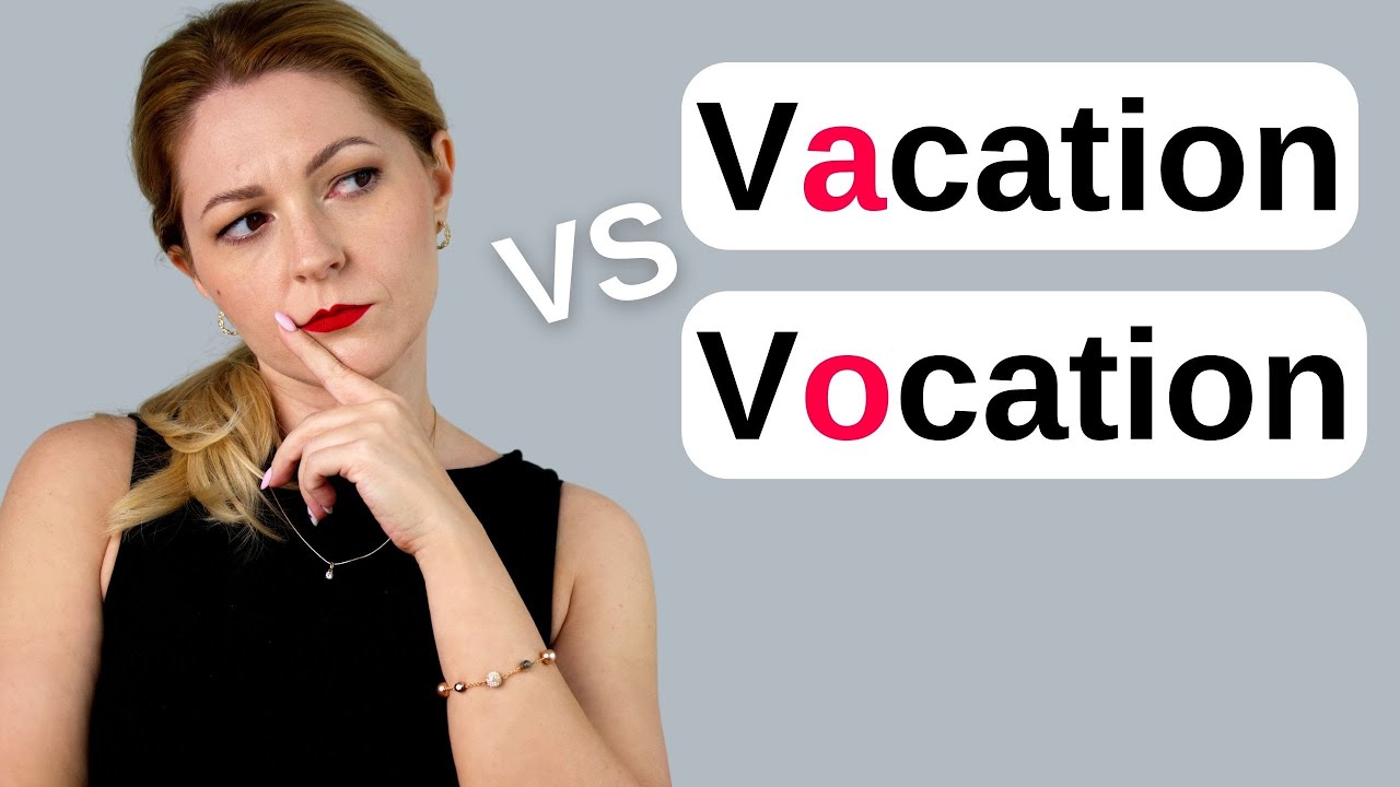VACATION or VOCATION | Confusing words in English - YouTube