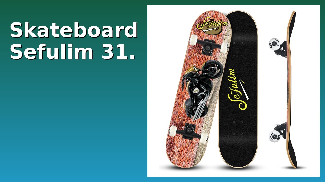 AVIS (2026): Skateboard Sefulim 31. DÉTAILS ESSENTIELS - YouTube