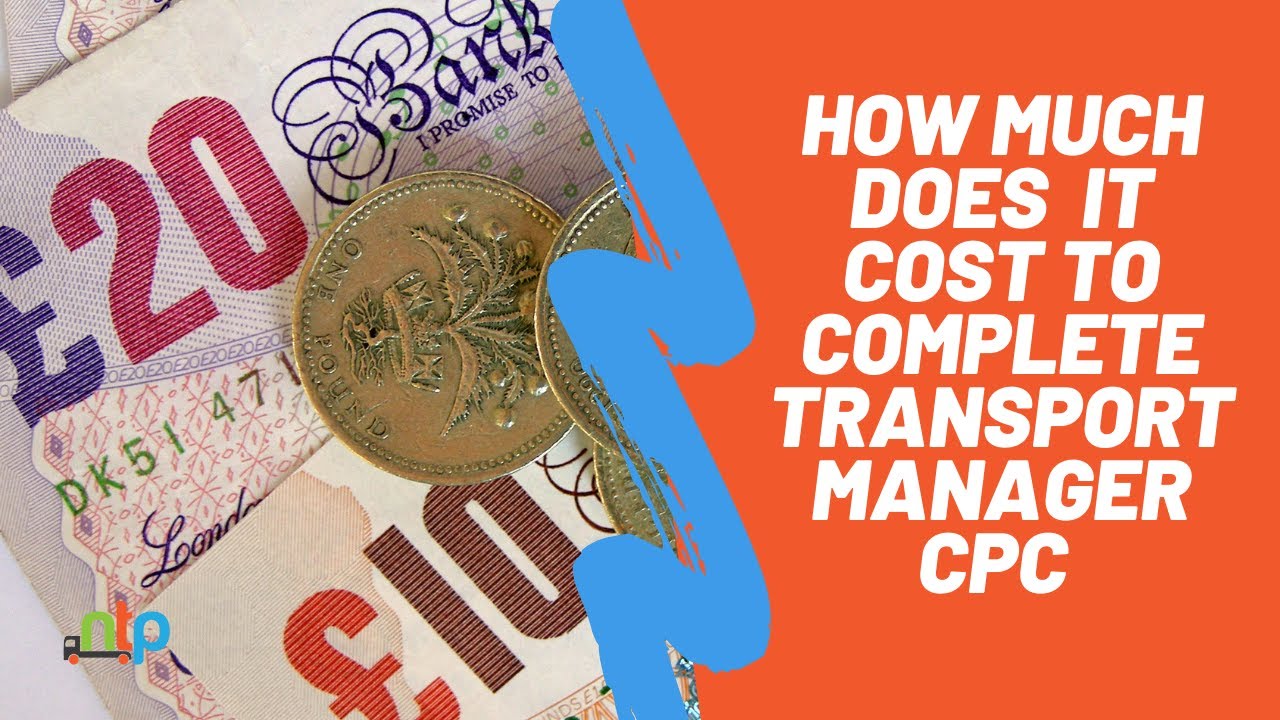 How Much Does It Cost to Complete A Transport Manager CPC Course - YouTube