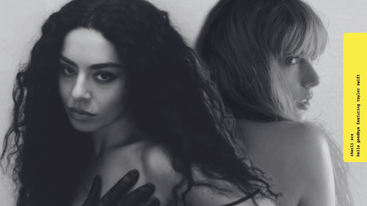 Charli xcx - Hello goodbye featuring taylor swift - YouTube