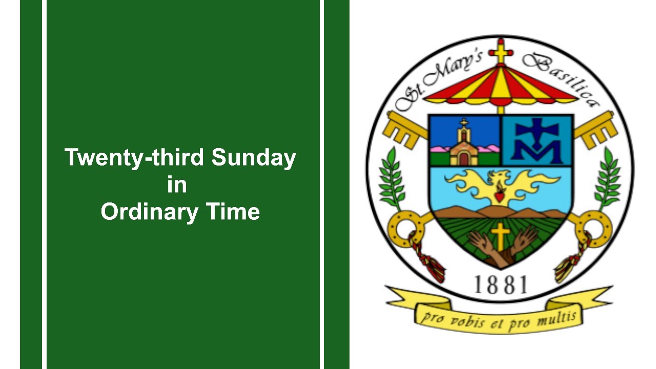 Twenty-third Sunday in Ordinary Time - YouTube