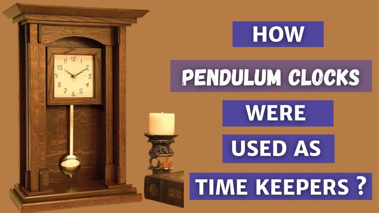 How a Simple Pendulum can be used as a timekeeper? | Motion & Time ...