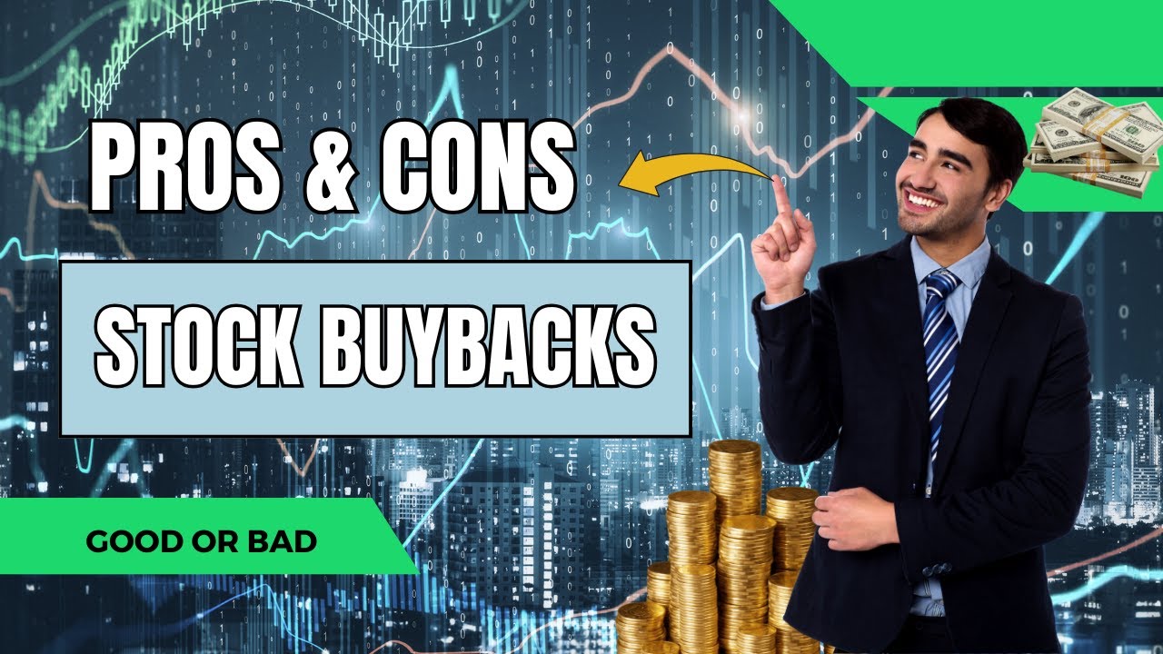 Are Stock Buybacks Good or Bad? Pros & Cons Explained! - YouTube