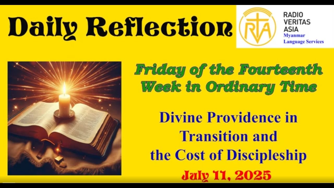 Daily Reflection July 11, 2025, Friday of the Fourteenth Week in Ordinary Time - YouTube