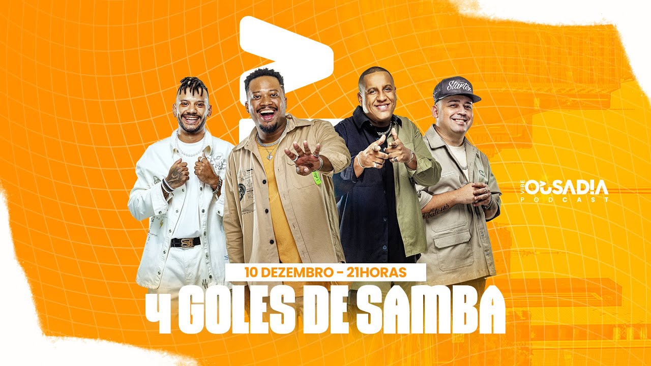 PodCast do Ousadia com 4 Goles de Samba #128 - YouTube