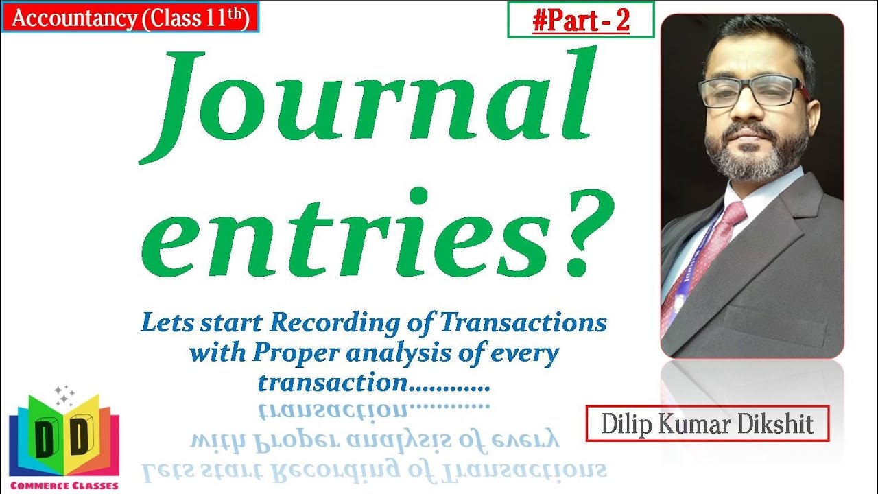 Journal Entries Part 2 Class 11 Accountancy YouTube journal-entries-part-2-class-11-accountancy-youtube