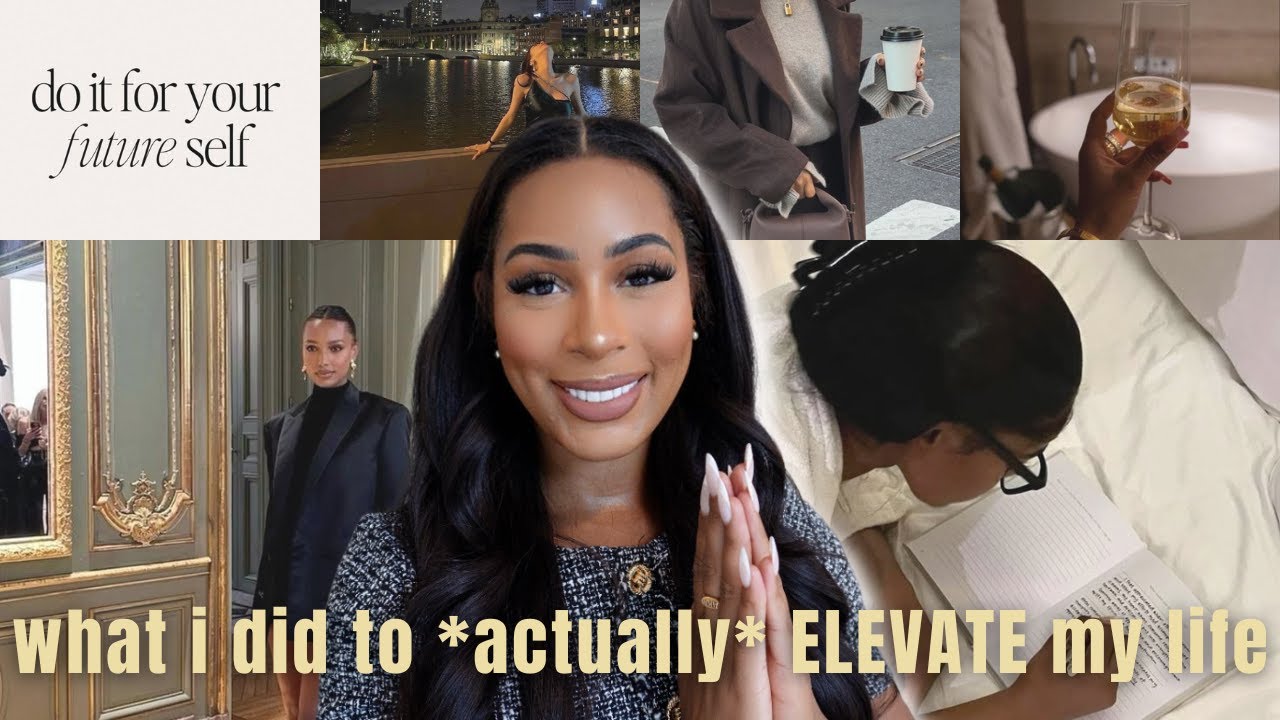 How to *actually* ELEVATE your LIFE and become HER | 10 //simple ...