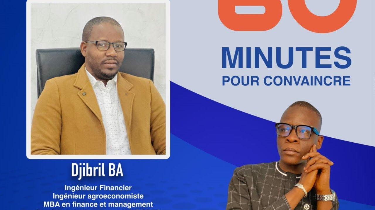 🔴60 MINUTES POUR CONVAINCRE DU 16/04/2025 reçoit M.Djibril BA ...