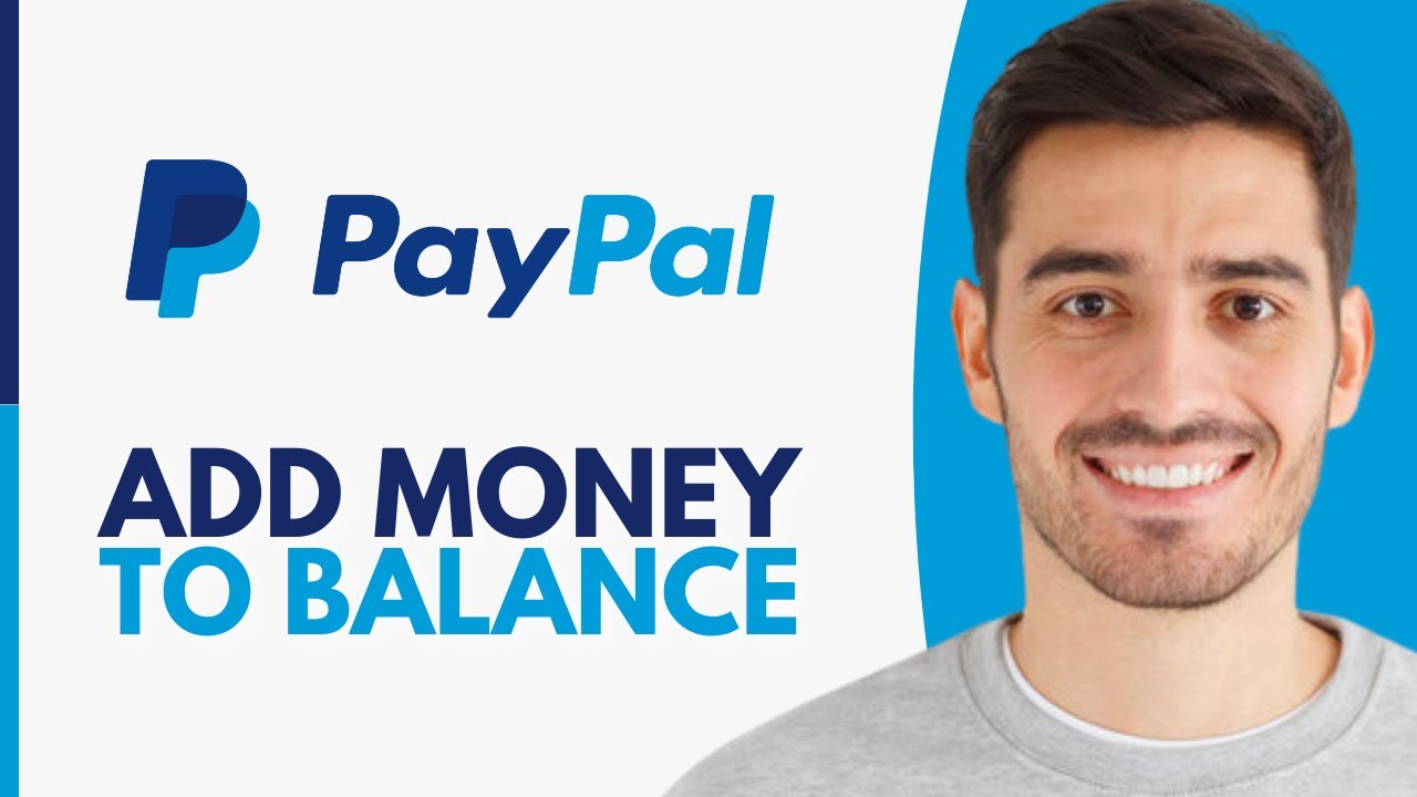 How To Add Money To PayPal Balance - Step by Step - YouTube