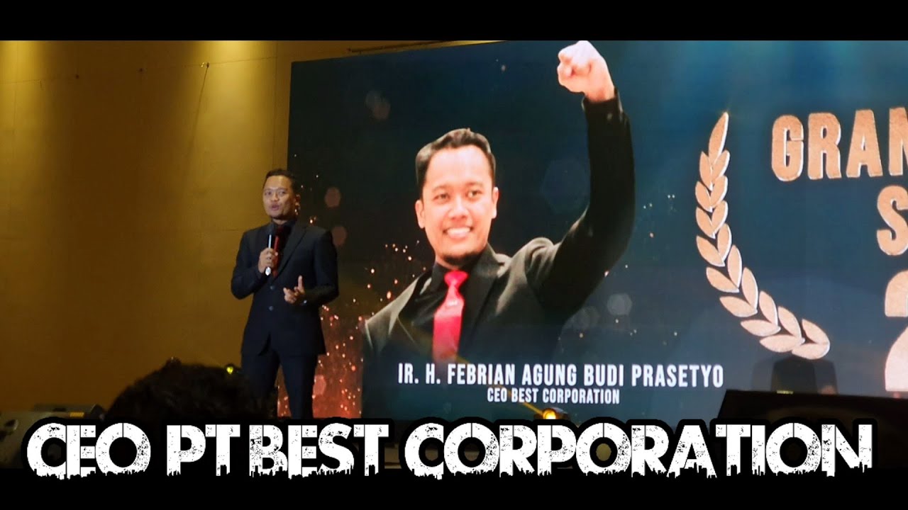 CEO PT BEST CORPORATION Bp Febrian Agung Budi Prasetyo || 082139202204 ...